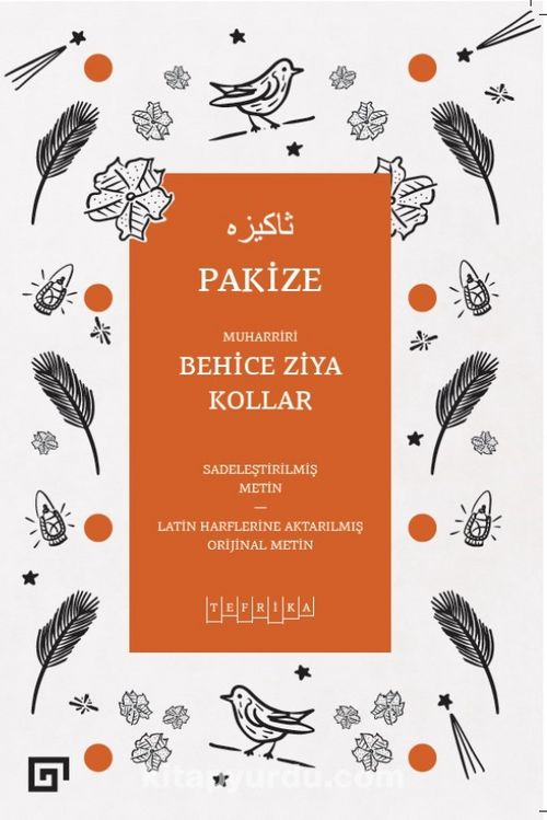 Behice Ziya Kollar: Pakize | Haberler