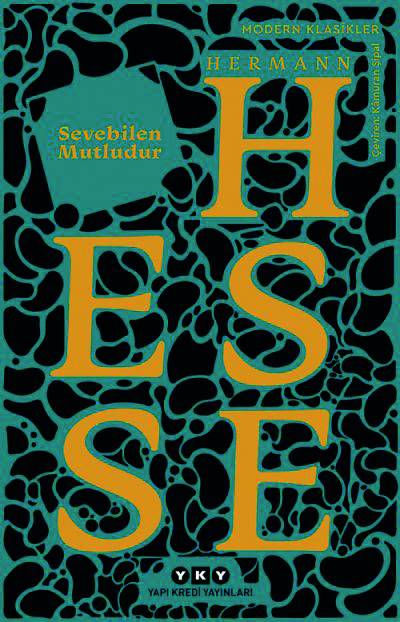 Hermann Hesse: Sevilebilen Mutludur| Haberler